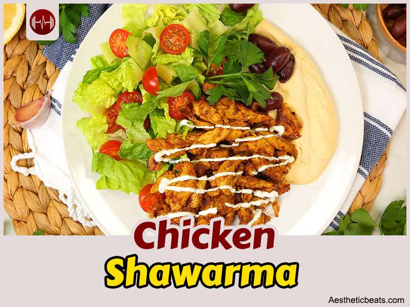 Chicken Shawarma - aestheticbeats