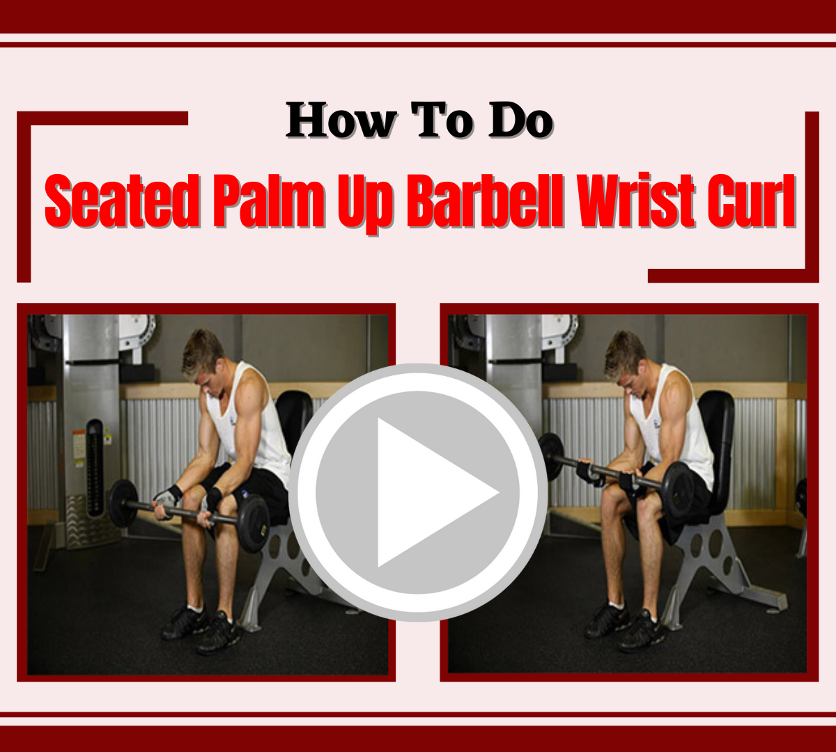 Seated Palm Up Barbell Wrist Curl - aestheticbeats