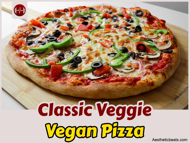 Classic Veggie Vegan Pizza - aestheticbeats