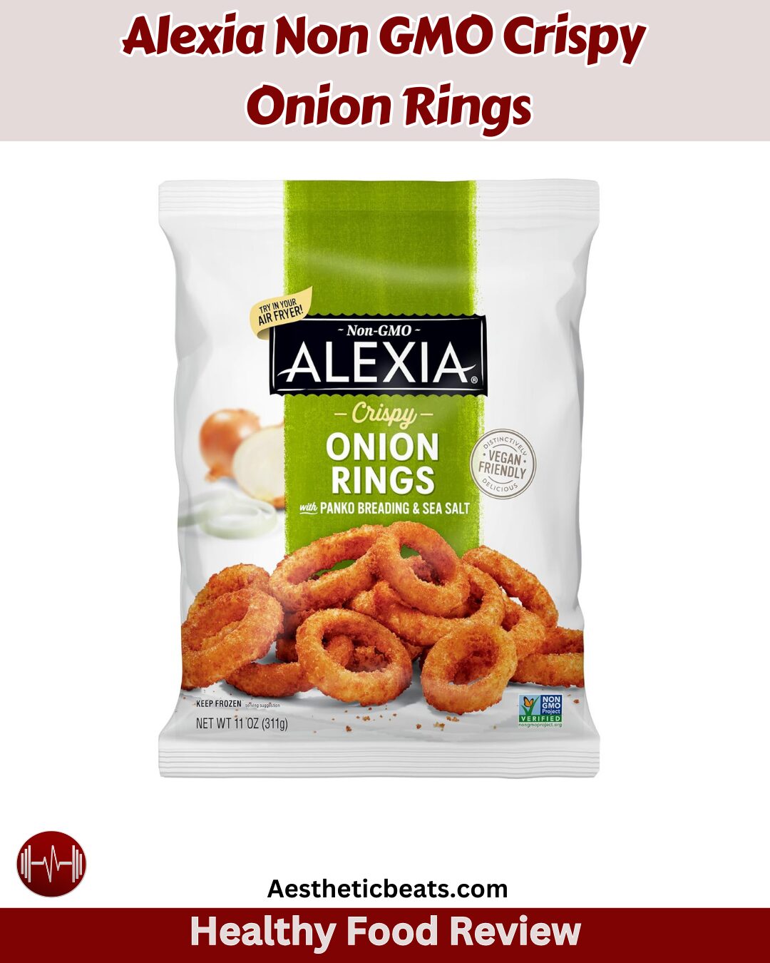 Alexia Non GMO Crispy Onion Rings Review - aestheticbeats