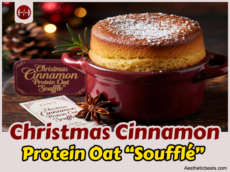 Christmas Cinnamon Protein Oat “Soufflé” - aestheticbeats